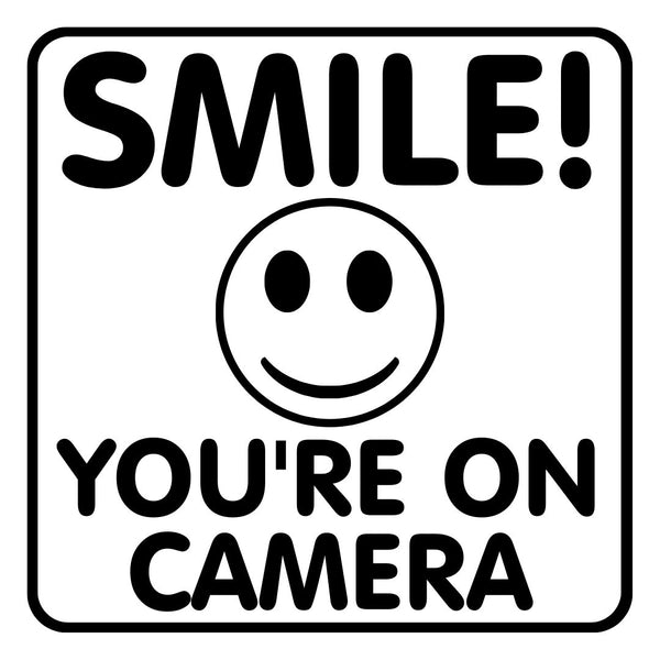 Smile You're On Camera Text Smiley Security Warning CCTV Notice Vinyl ...